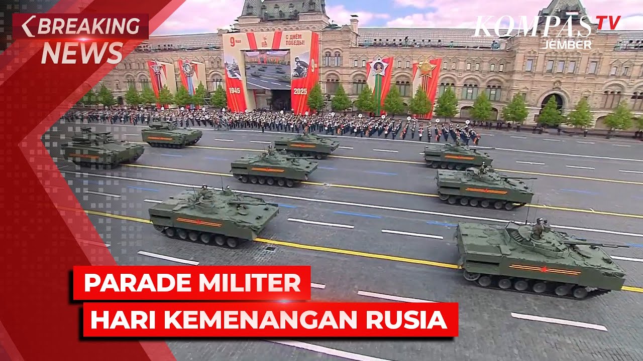 BREAKING NEWS - Parade Militer Hari Kemenangan Rusia, Ada Parade ...