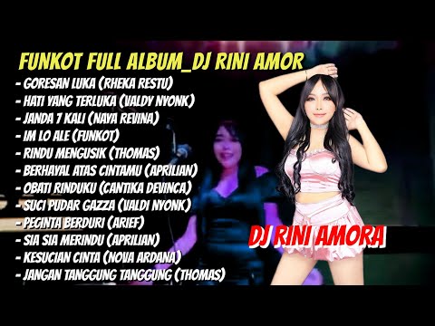FUNKOT_DJ RINI AMORA || MUSIC PARTY FULL ALBUM (HATI YANG TERLUKA) || MEDUSA CLUB