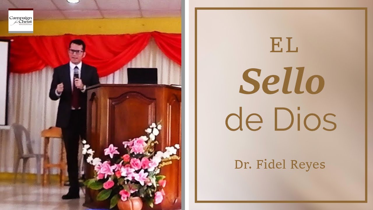 El Sello de Dios | Dr. Fidel Reyes - YouTube