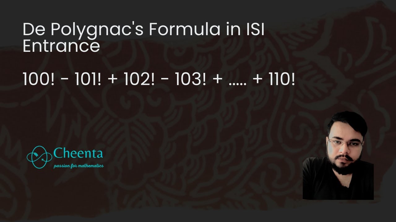 De Polygnac's Formula | Floor Function | ISI B.Stat - B.Math 2013 ...
