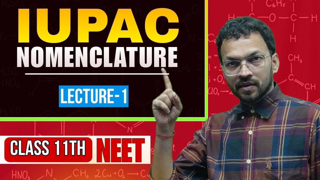 IUPAC Nomenclature(ORGANIC CHEMISTRY) II Lecture 1 II Class 11th IIJEE ...