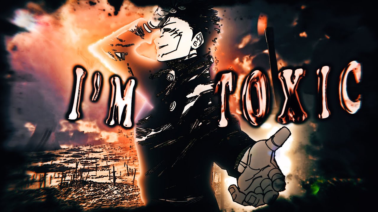 I'm TOXIC😈 | SUKUNA - [AMV/EDIT] - YouTube