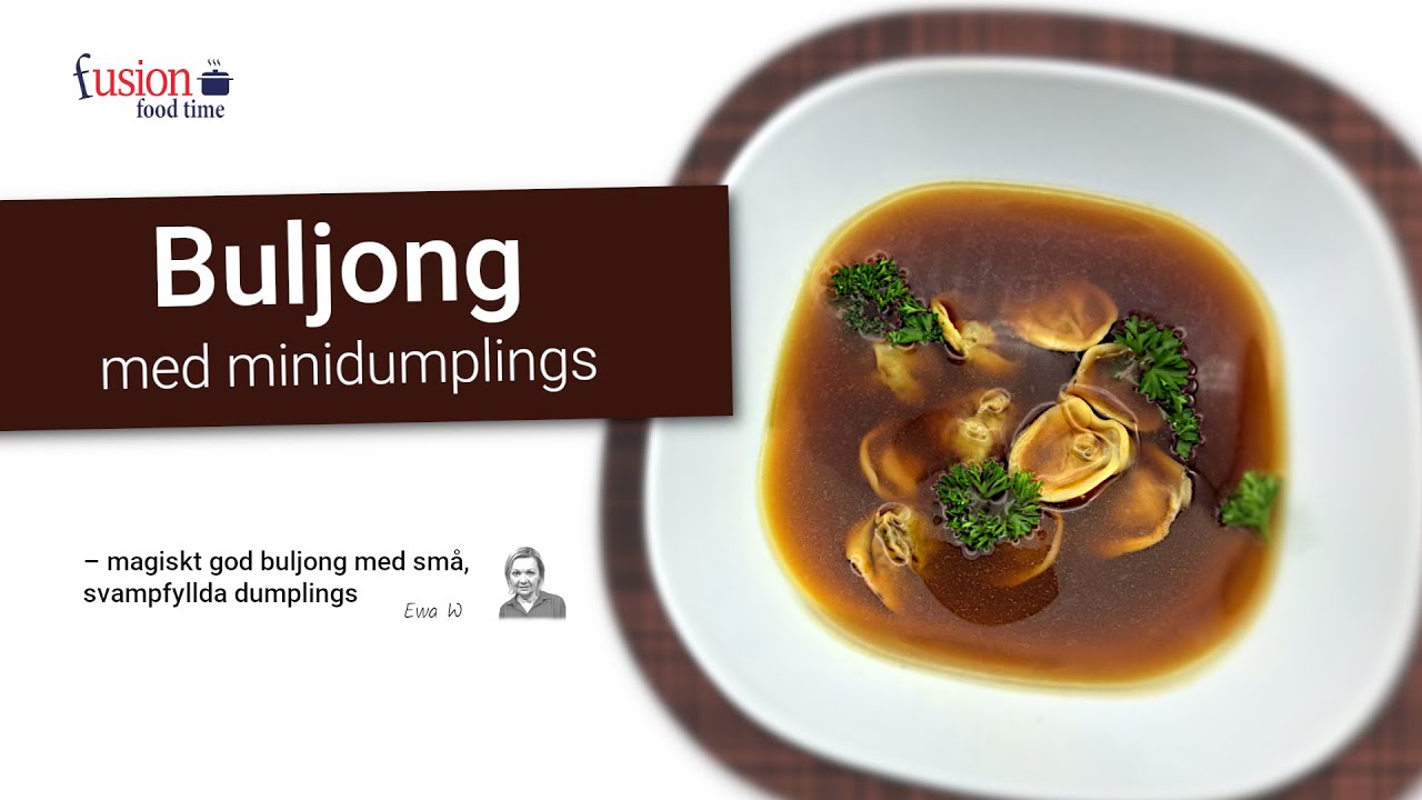 Buljong med minidumplings – magiskt god buljong med små, svampfyllda ...