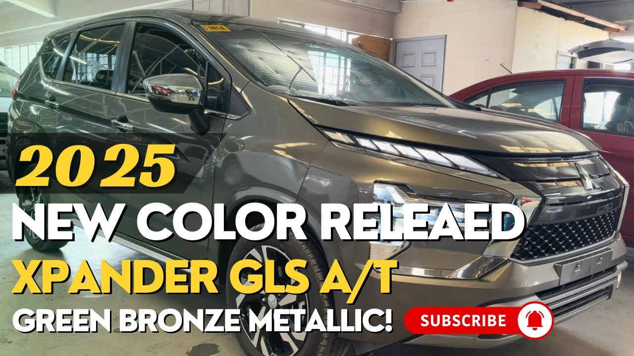 GREEN BRONZE METALLIC BAGONG KULAY SA 2025 XPANDER GLS AT NAPAKA GANDA ...
