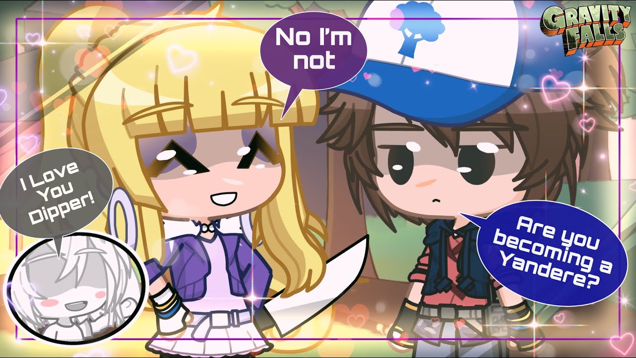 Pacifica Becomes A Yandere? ~ Gacha + Gravity Falls ~ (Dipper X ...