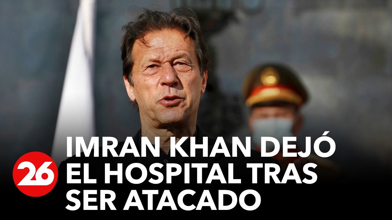 El Ex Primer Ministro De Pakistán Imran Khan Dejó El Hospital Tras Ser