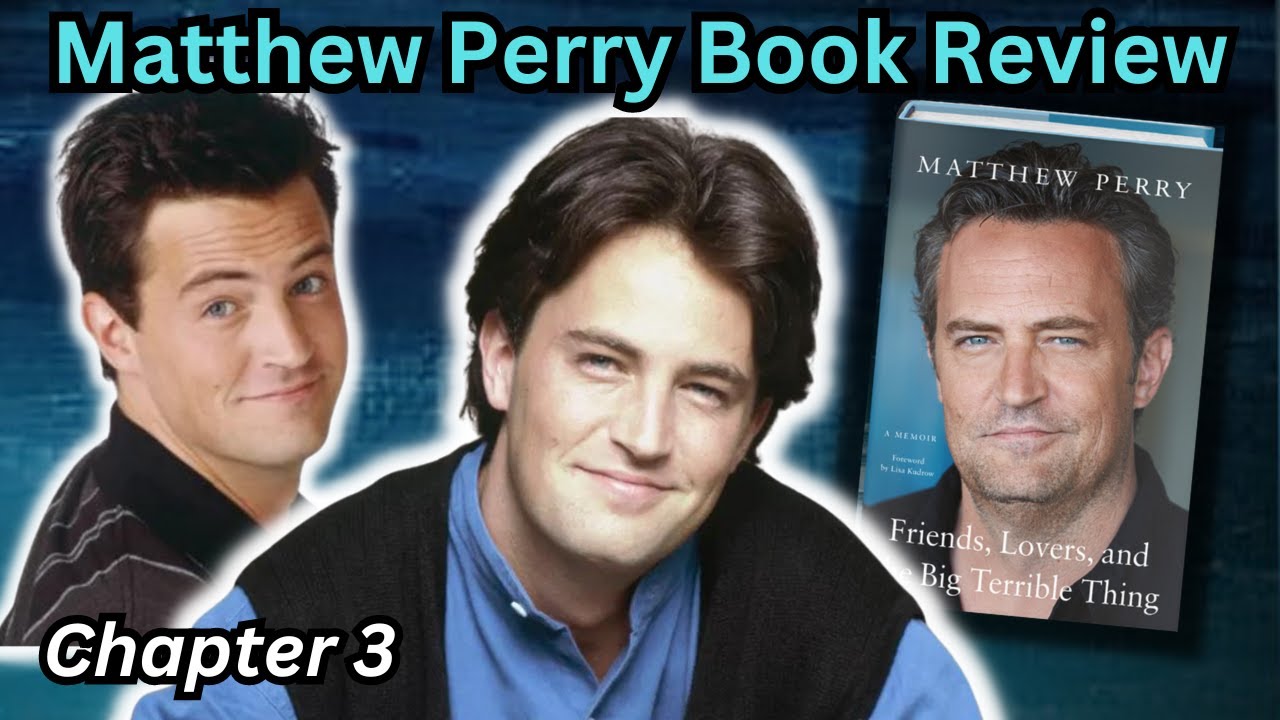 Matthew Perry Book Review | Chapter 3 - YouTube