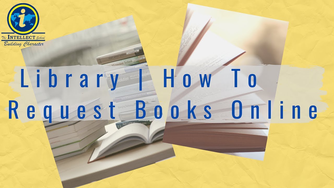 Library | How To Request A Book Online | The Intellect School - YouTube