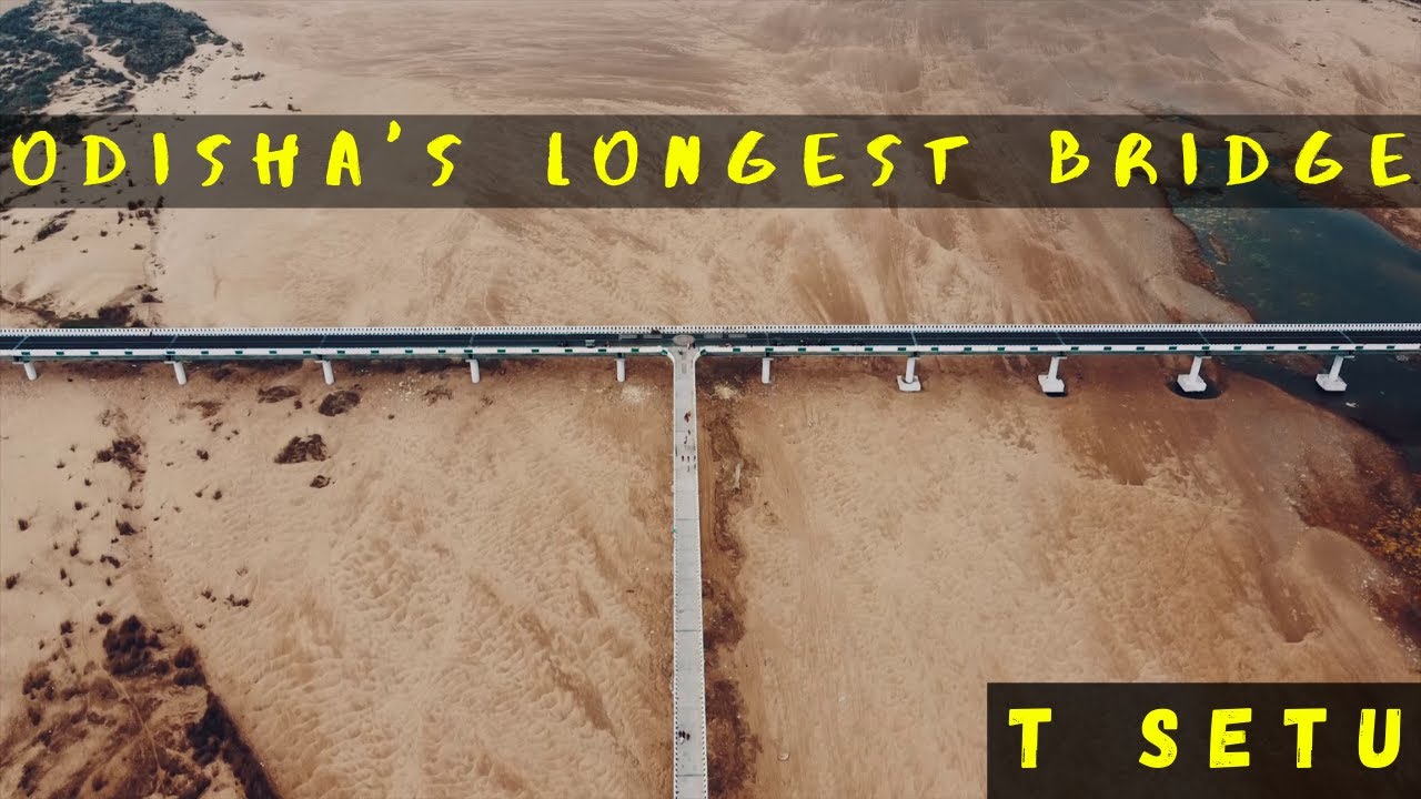 Odisha's Longest bridge T setu | Drone shots of T Setu | Singhanath ...