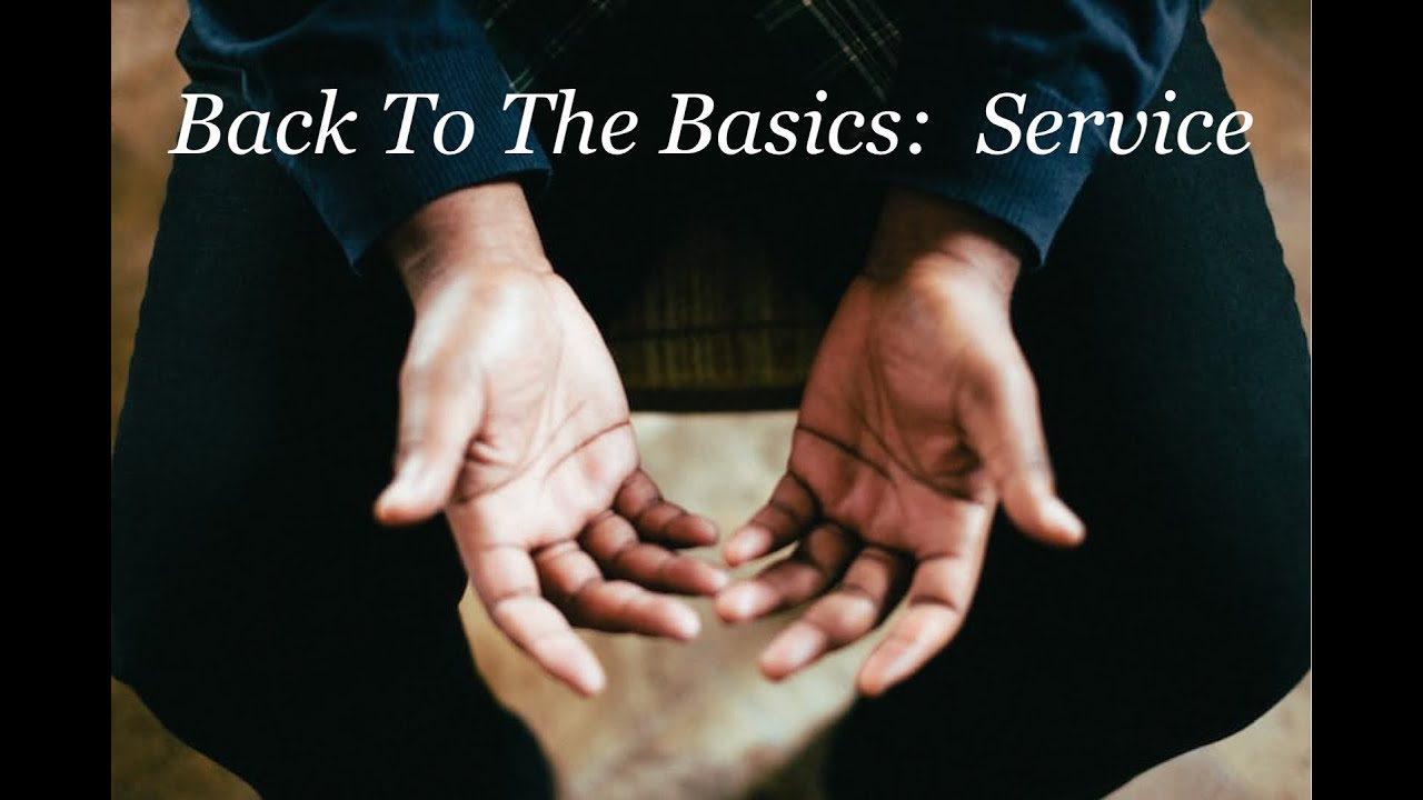 BACK TO THE BASICS: SERVICE - YouTube