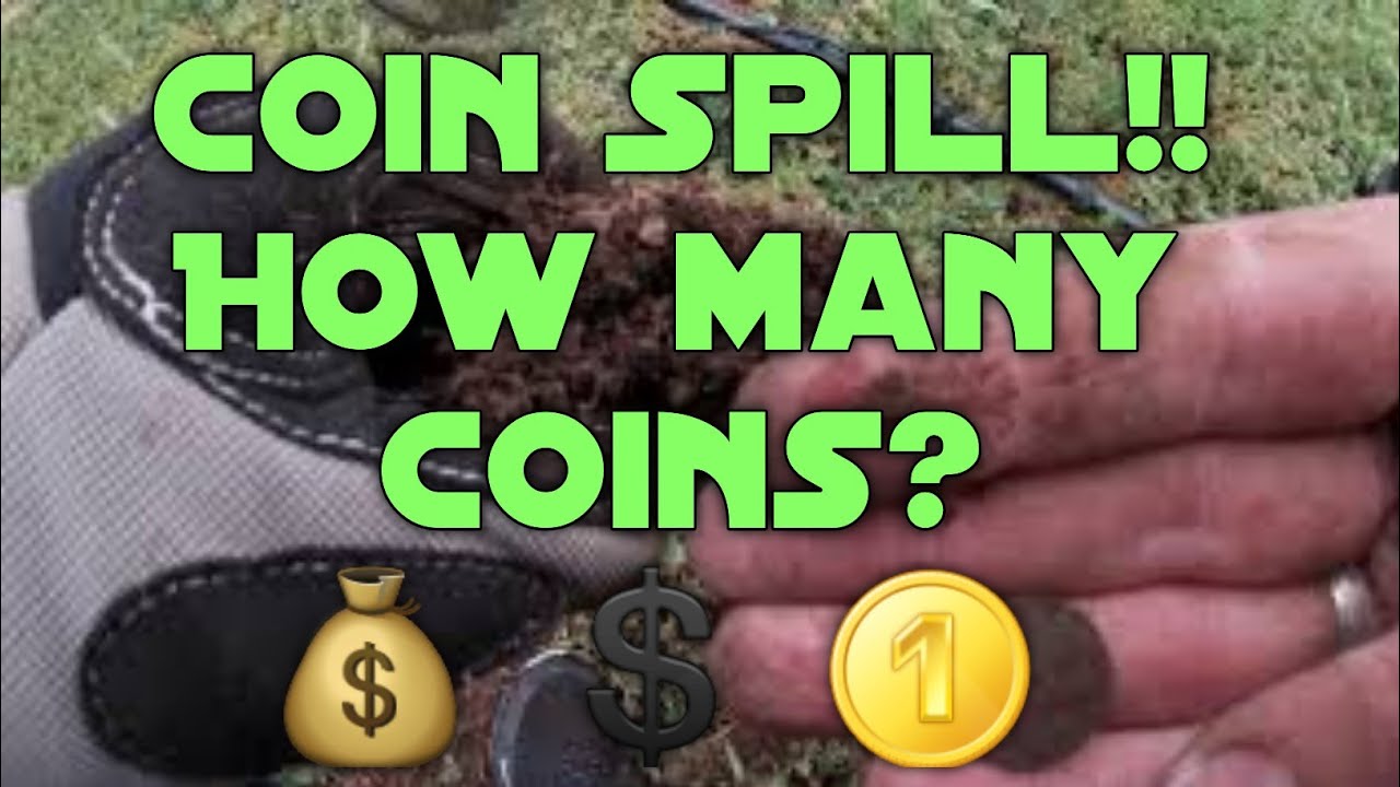 Coin Spill! How many coins??? - YouTube
