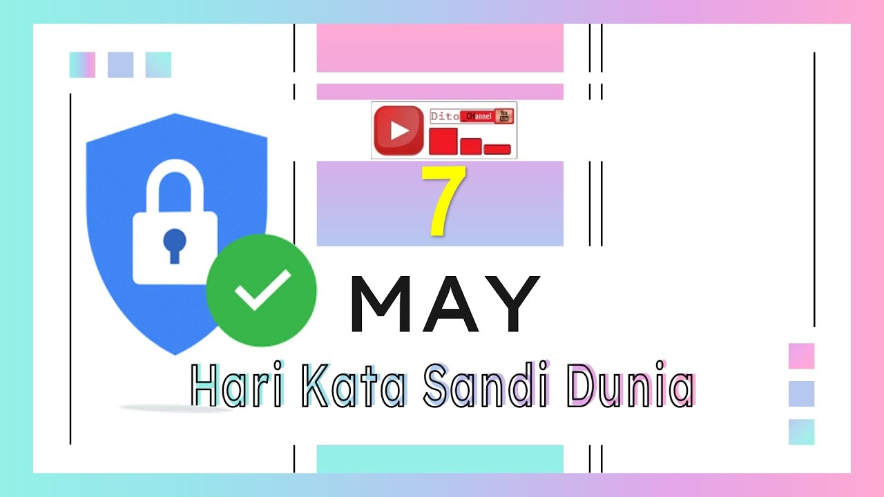 7 Mei - Hari Kata Sandi Dunia - Tanggal Penting Internasional - YouTube