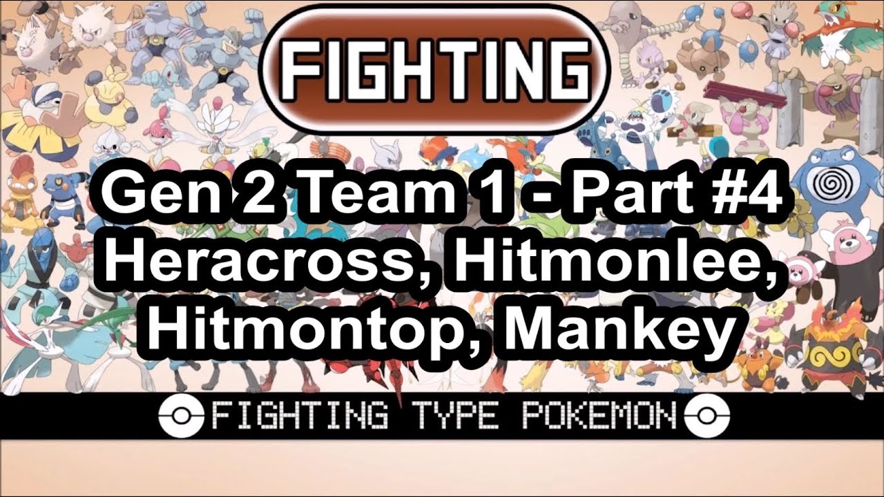 Pokémon Gen 2 Type Challenge Fighting Team #1 - Part #4 (Heracross ...