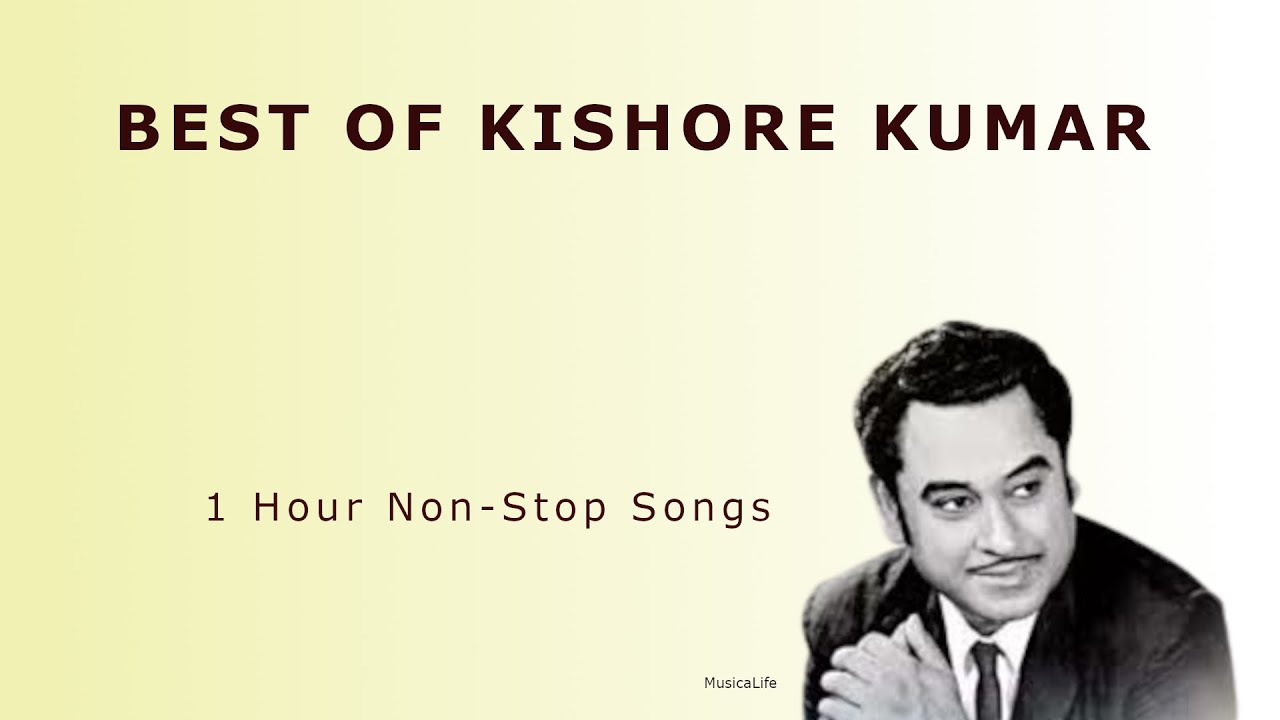 Kishore Kumar Hit Songs | Best of Kishore Kumar Songs | 1 Hour Non-Stop ...