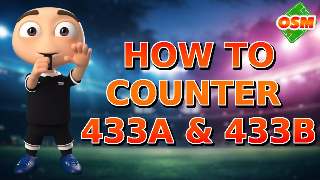 OSM TACTICS - HOW TO COUNTER 433A & 433B - YouTube