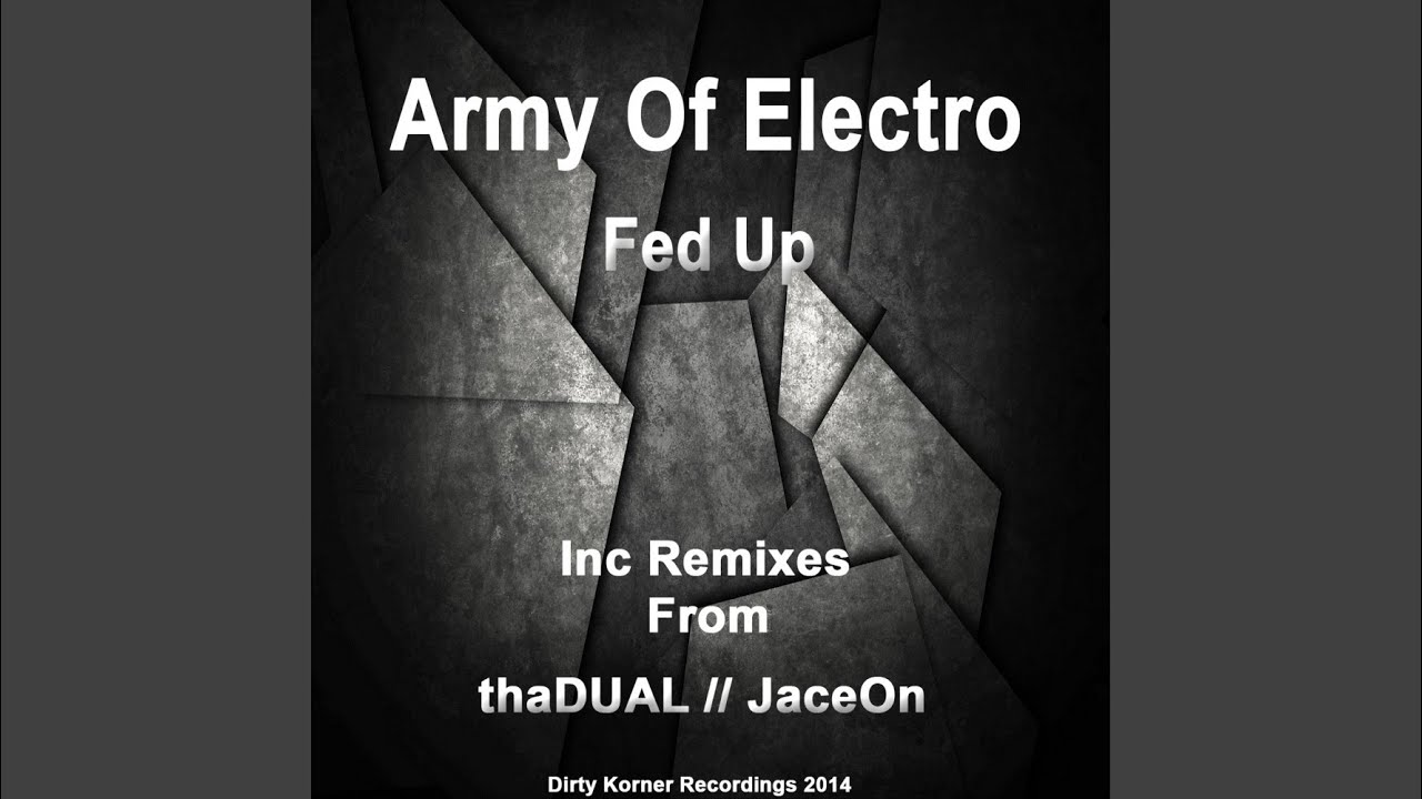 Fed Up (Original Mix) - YouTube