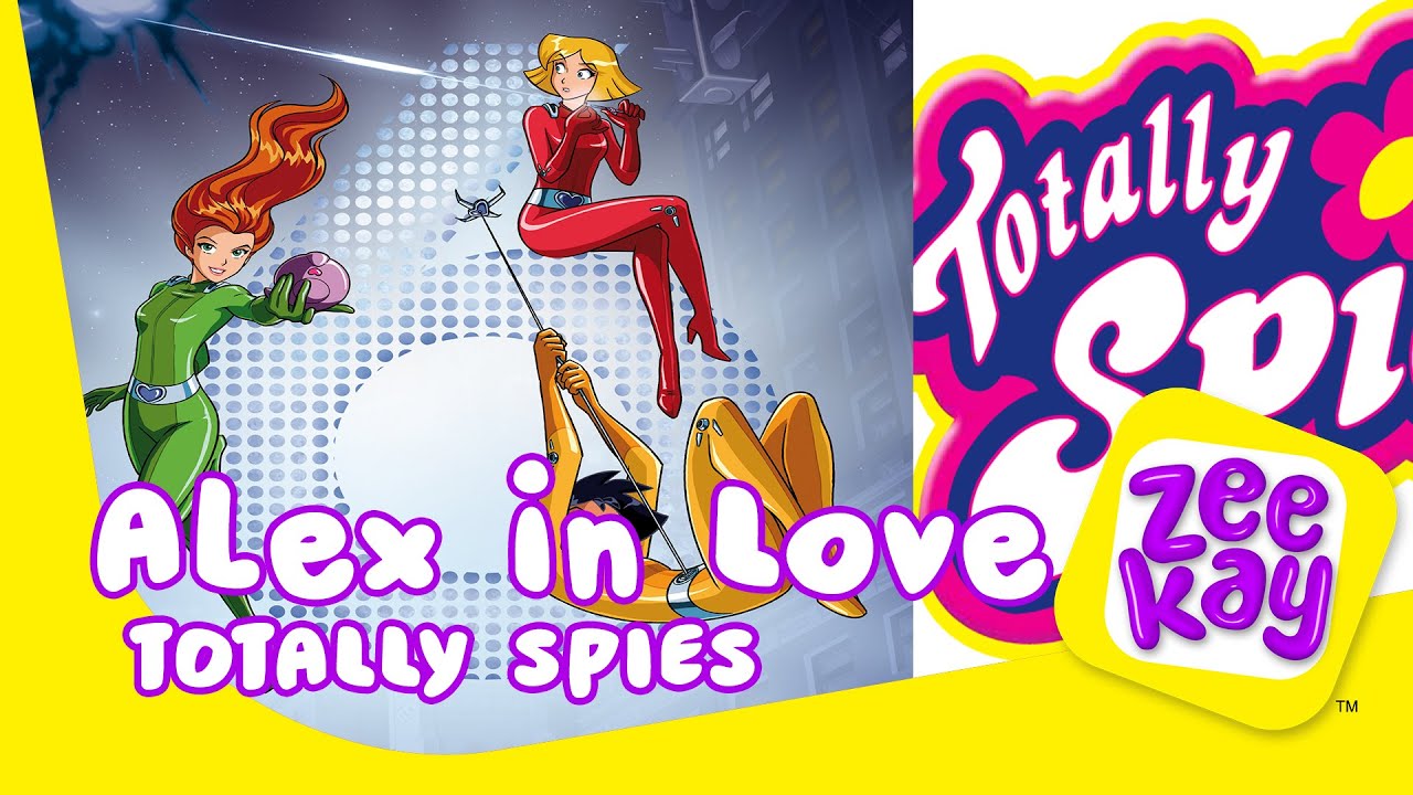Alex in Love | Totally Spies! | ZeeToons - Cartoons for All 📺 - YouTube