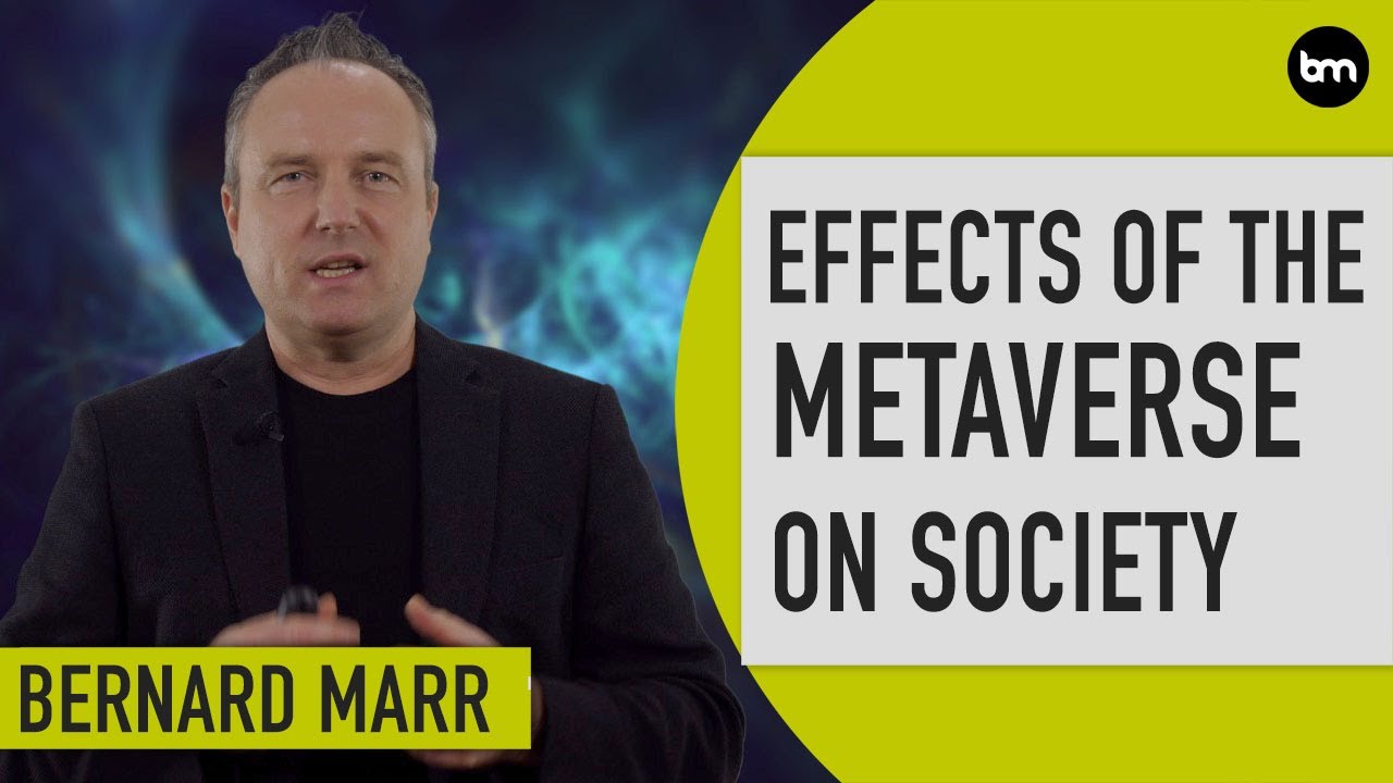 What Are The Effects of The Metaverse On Society? - YouTube