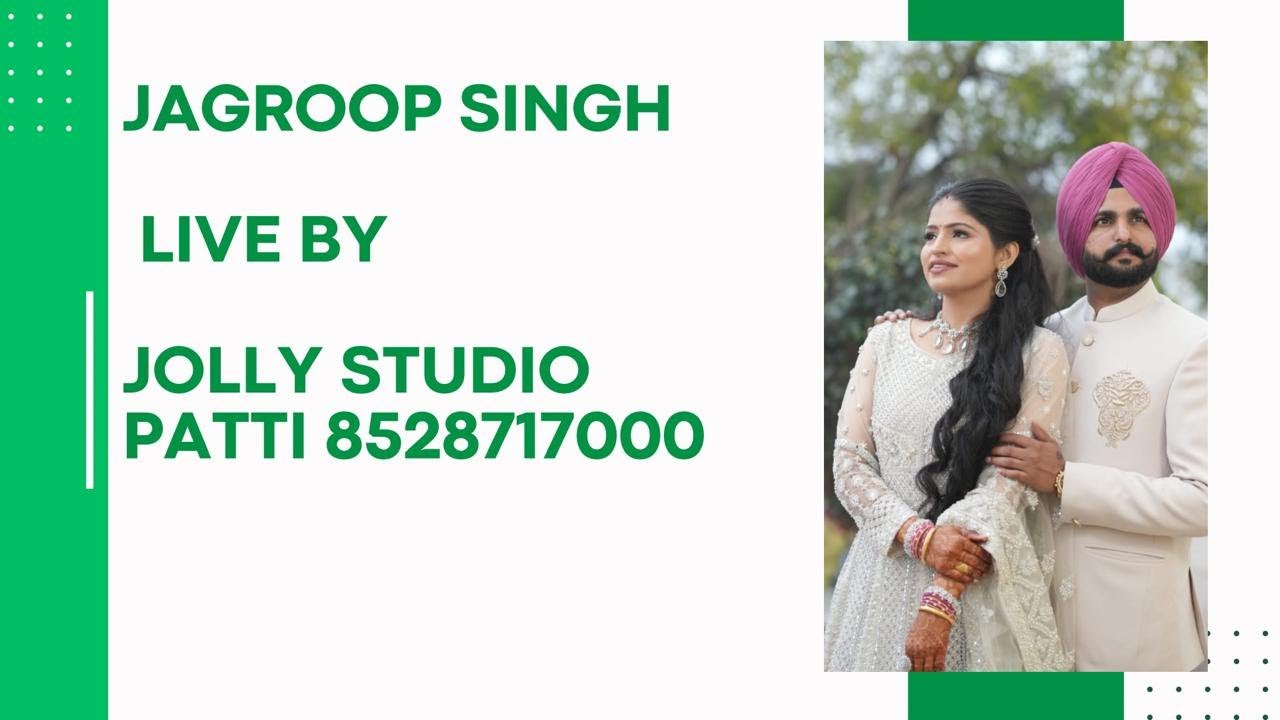 Jagroop singh Live by Jolly Studio Patti 8528717000 - YouTube
