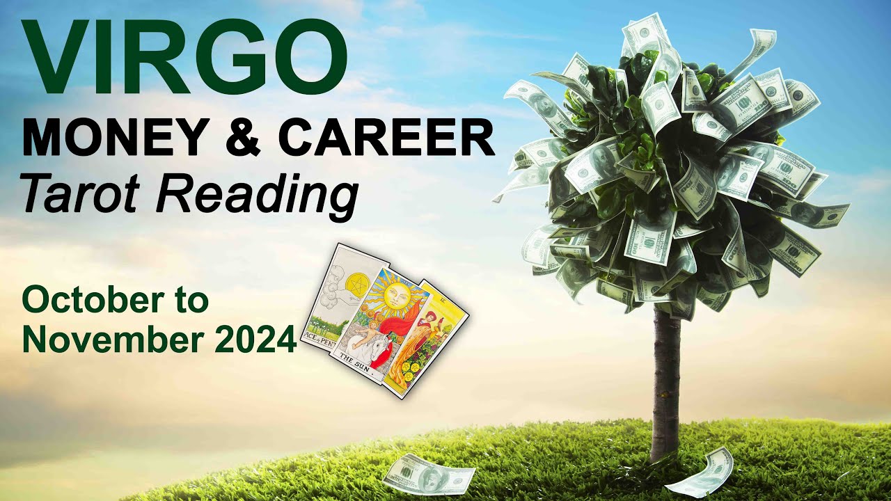 VIRGO MONEY & CAREER TAROT READING "ALL BECOMES POSSIBLE: NEW ABUNDANCE ...