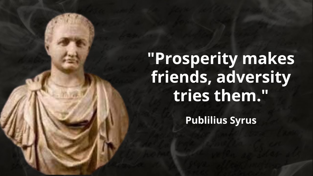 Publilius Syrus the best quotes to listen and reflect on - YouTube