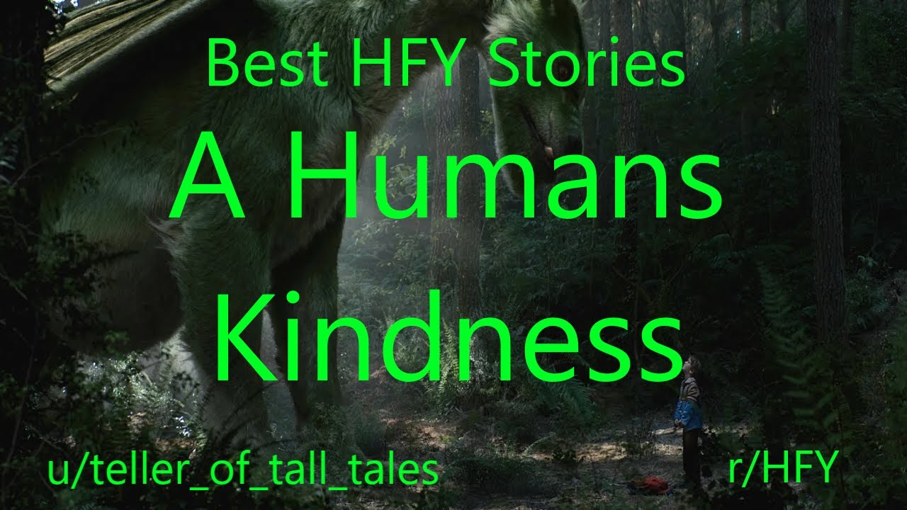 Best HFY Reddit Stories: A Humans Kindness - YouTube