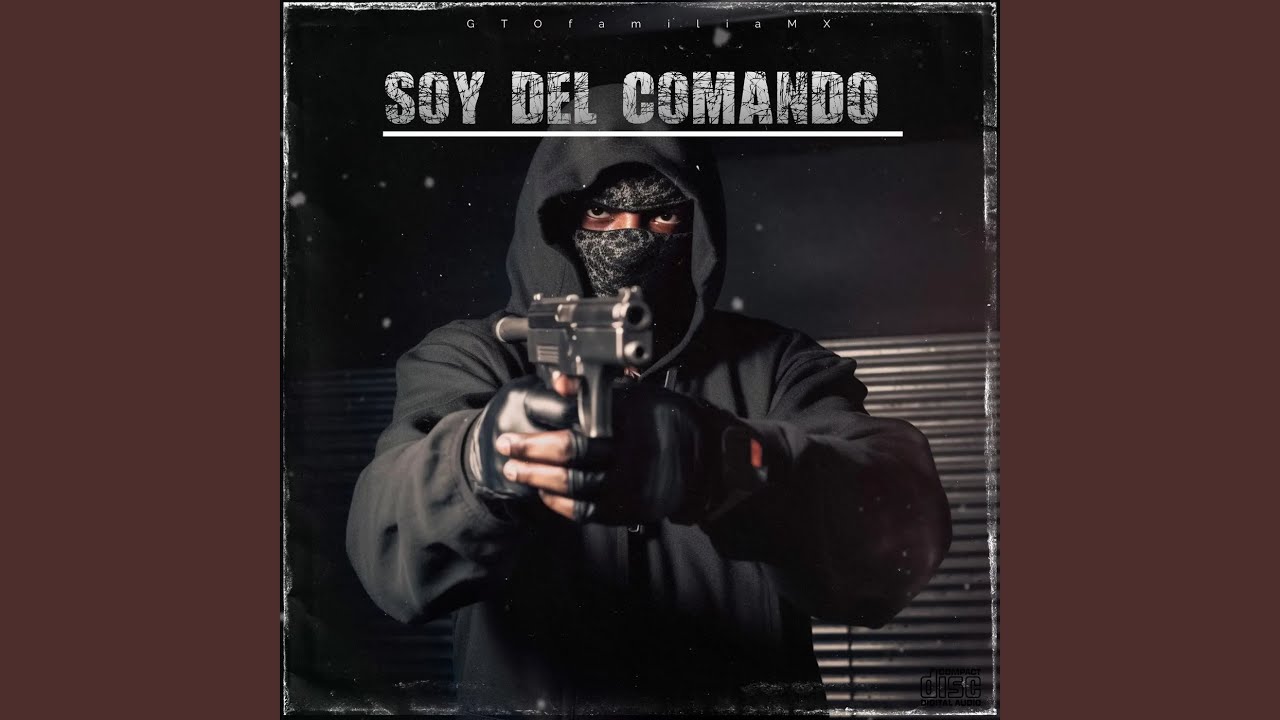 Soy Del Comando - YouTube