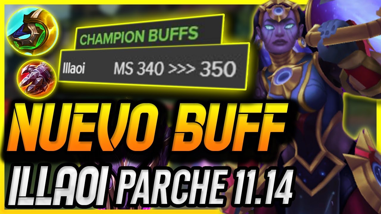 📊 NUEVO BUFF ILLAOI S11, ¿OTRA VEZ RIOT? OPINIÓN OTP ILLAOI MAESTRO S11 ...