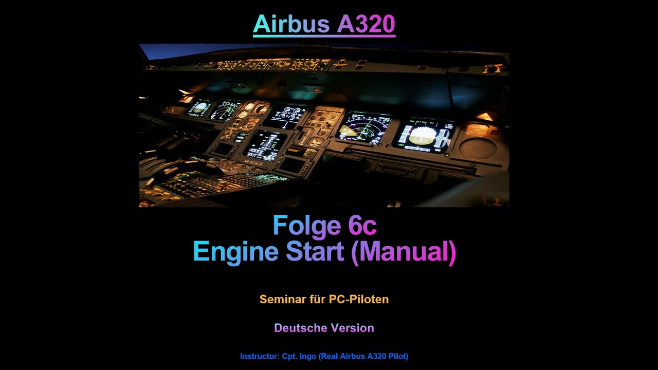 A320 Normal Procedures | Engine Start (Manual) - YouTube