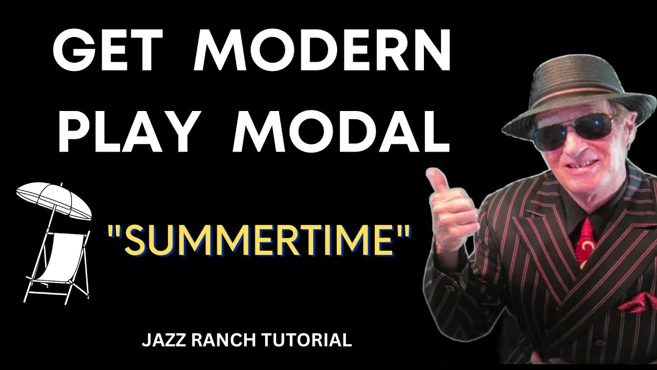 MODAL JAZZ; PLAY MODERN concepts; Summertime, Jazz Tutorial - YouTube