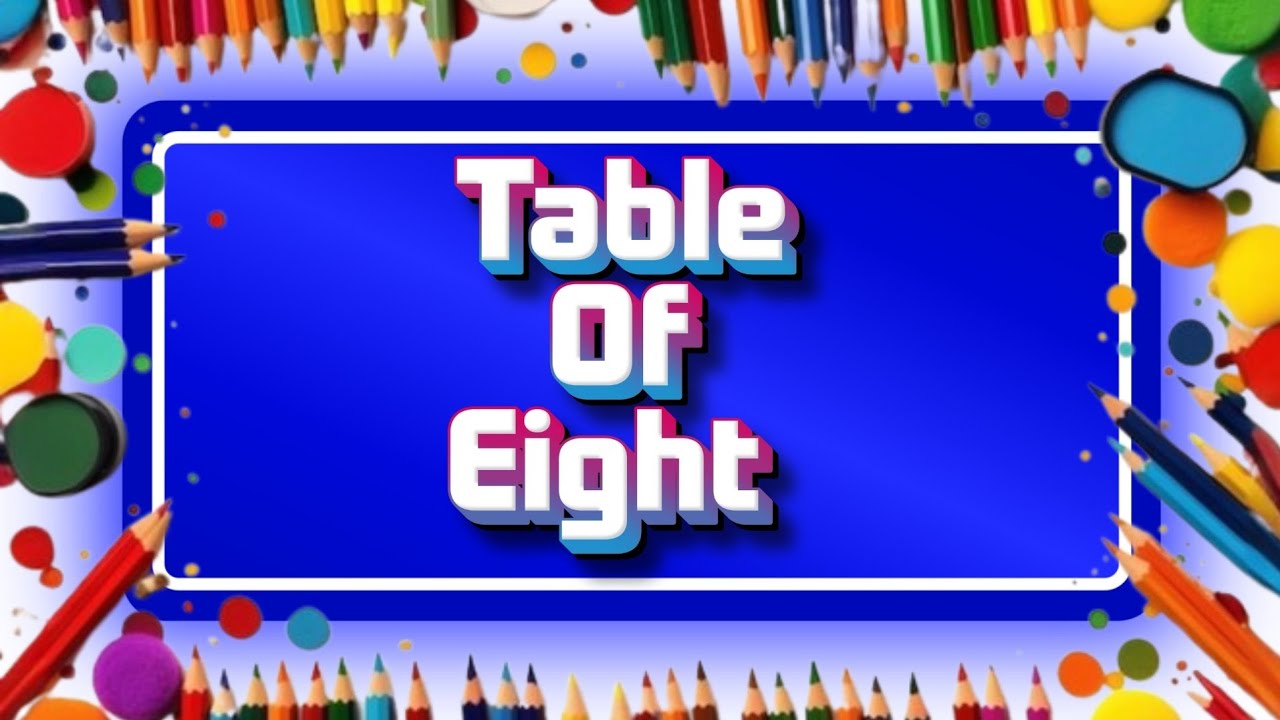 Table Of Eight | Multiplication Table For Kids | Maths Tricks For Kids ...