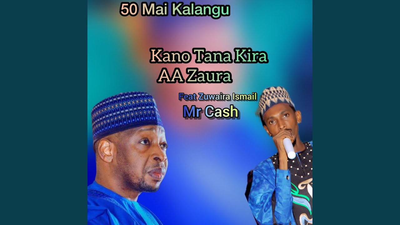 Kano Tana Kira Aa Zaura - YouTube