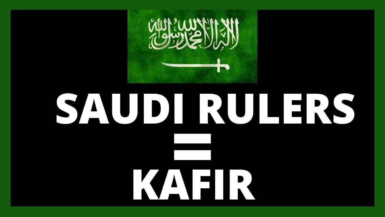 Kufr Bit Taghut: Why SAUDI Rulers are KUFFAR | The Kufr of Saudi Arabia ...