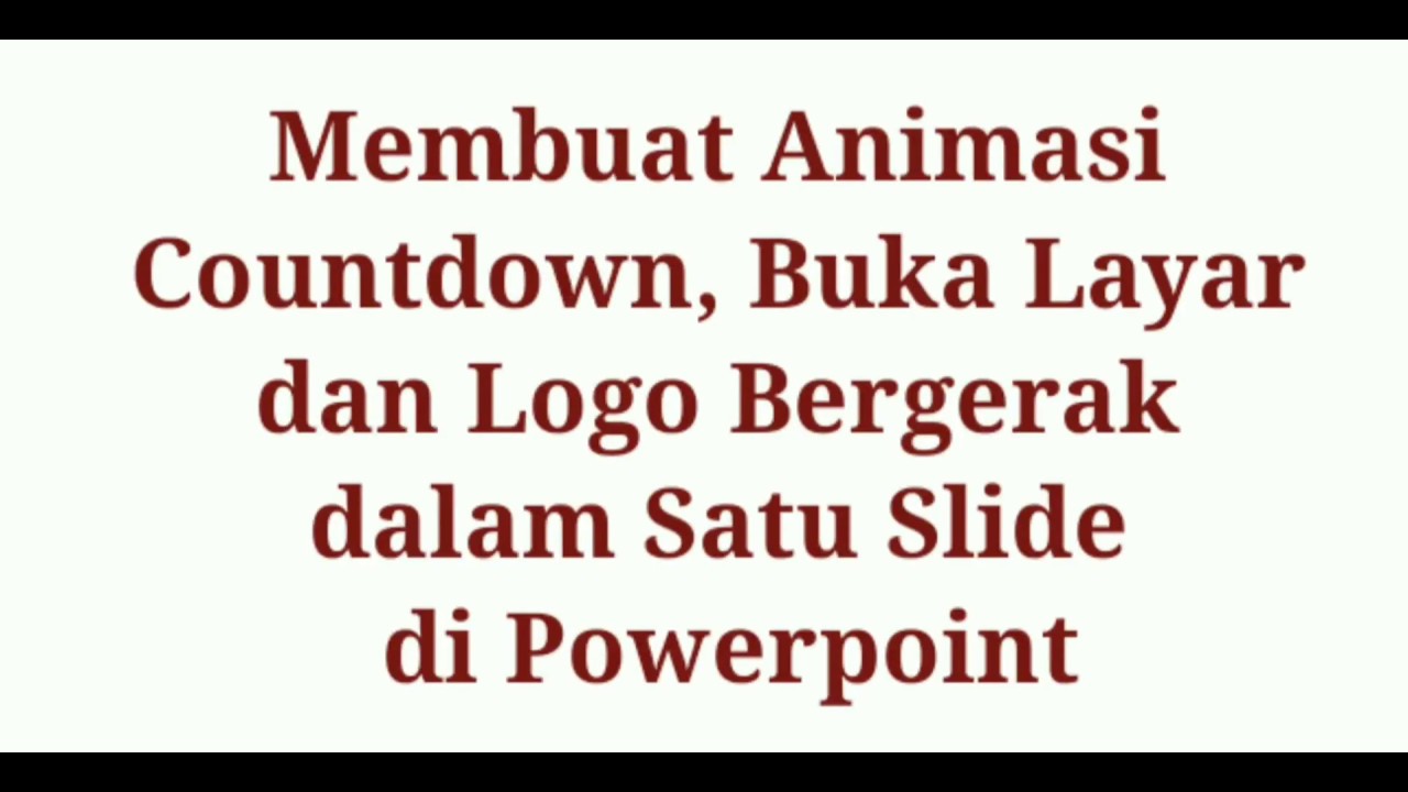 Presentasi Powerpoint Lebih Menarik dengan Animasi Countdown, Tirai ...