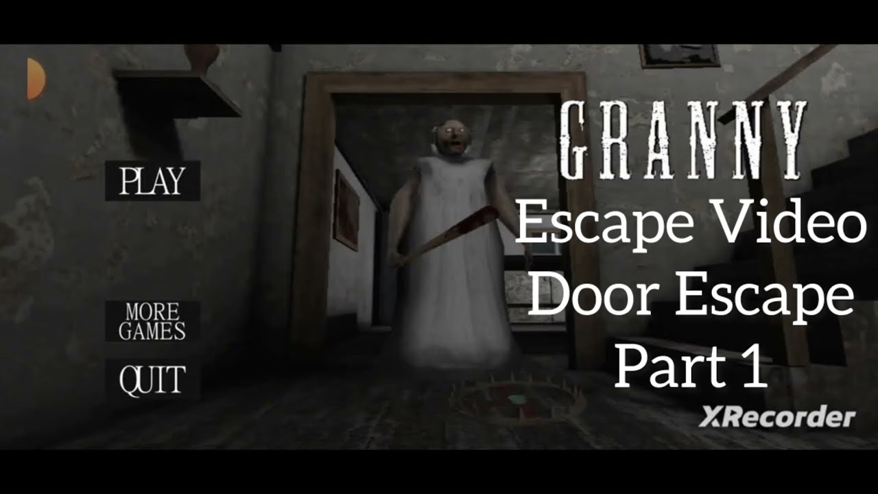 Granny Gameplay - Door Escape Part 1 | Granny Game Video - YouTube