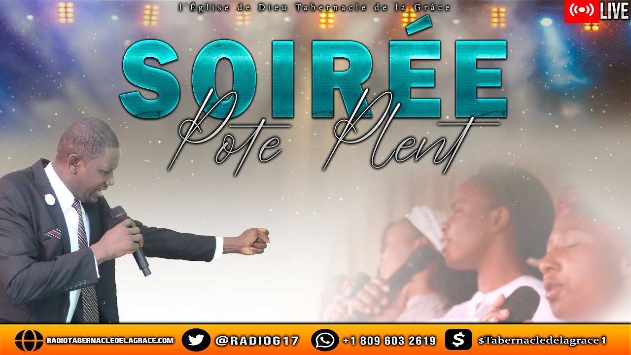 Soirée Pote Plent- @SourcedelaGrace - Radio Tabernacle de la Grâce , 03 ...