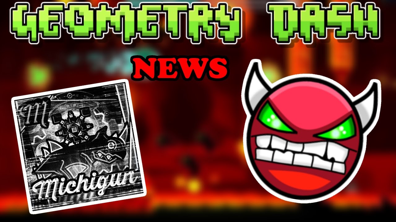 Geometry Dash News | MICHIGUN FACE REVEAL + TOE 3 SONG RELEASED ...