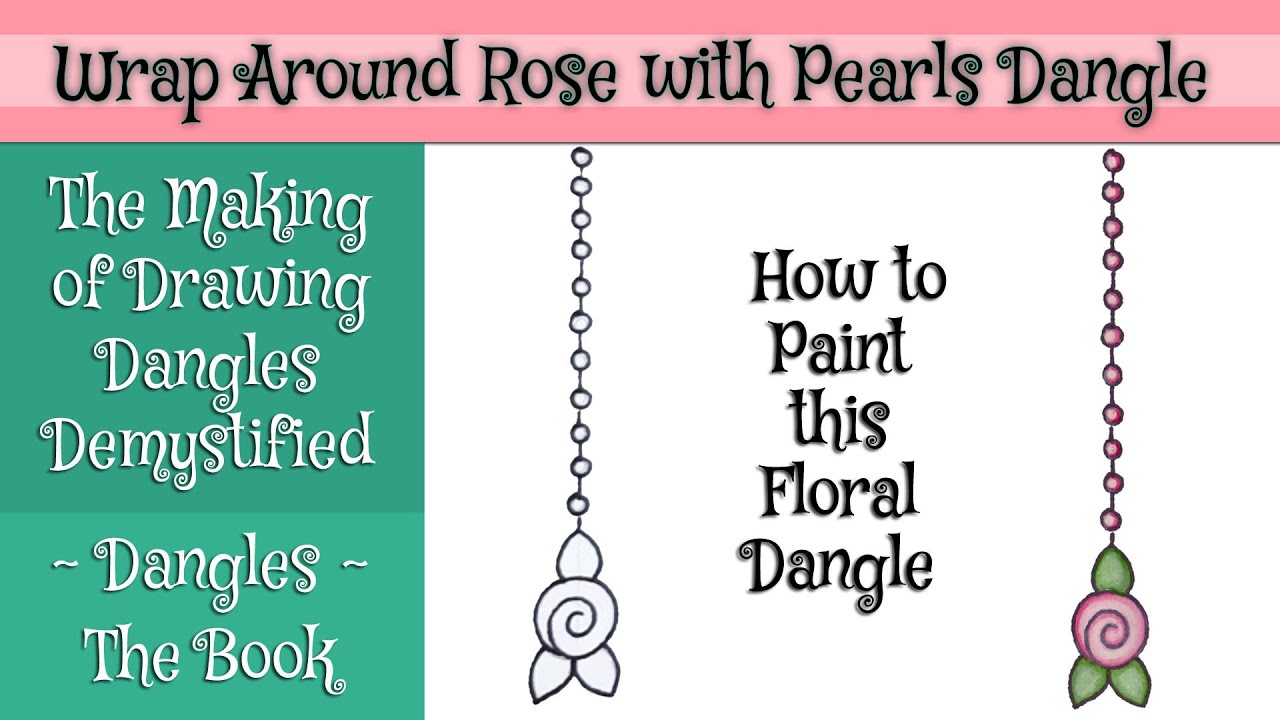 How to Paint a Wrap Around Rose With Pearls Dangle - The Making Of ...