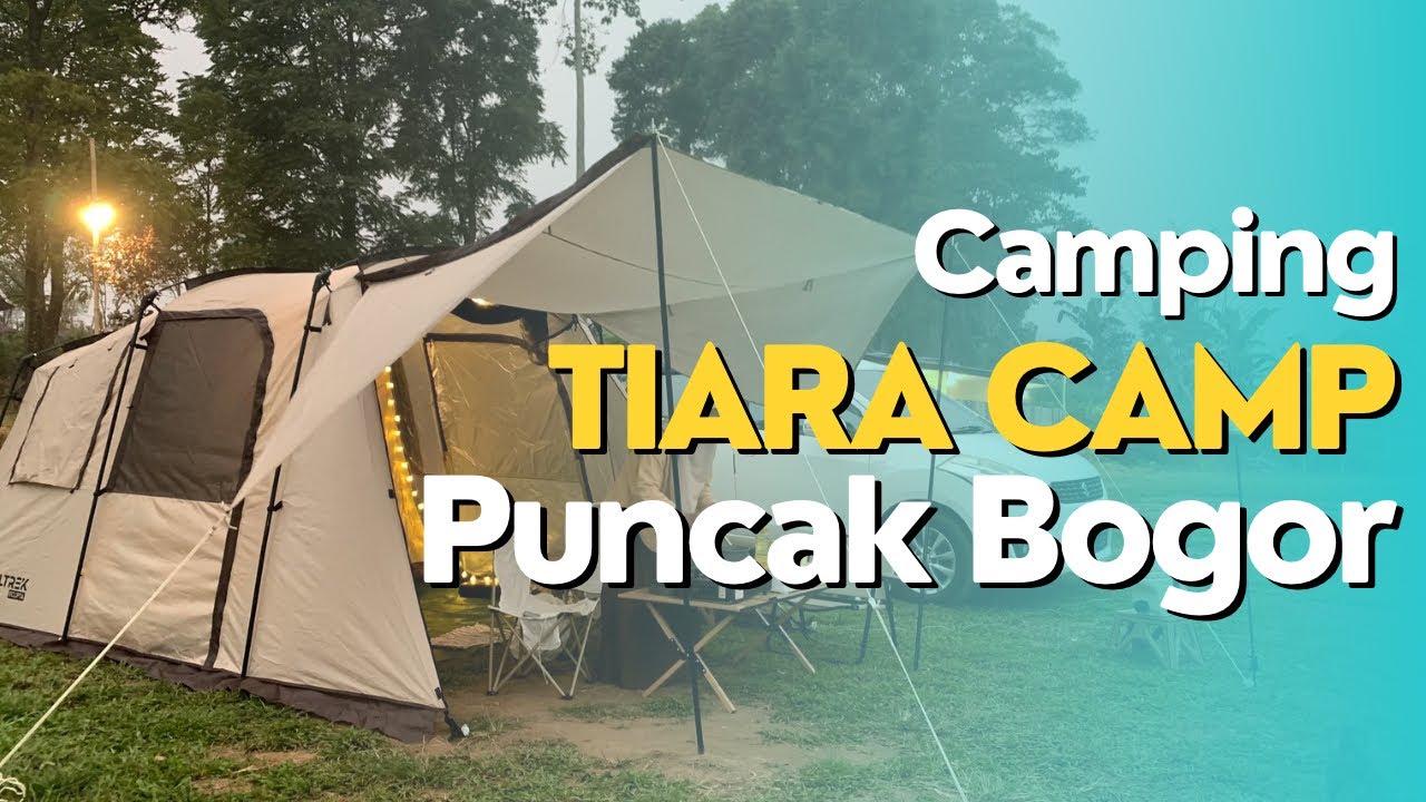 Camping Ceria di Tiara Camp || Tiara Camping Ground dan Campervan ...