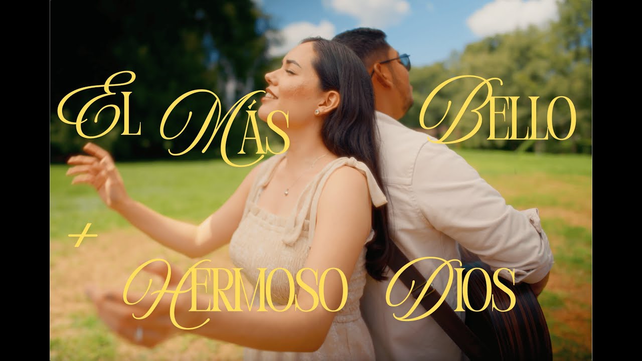 El más bello + Hermoso Dios (Cover) - Abdi Johanan, Yaya Díaz, Yaylim ...