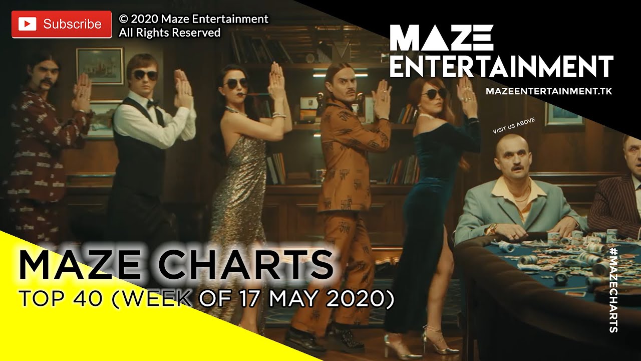 Maze Charts: Top 40 (Week of 17 May 2020) - FAVOURITE / BEST SONGS OF ...