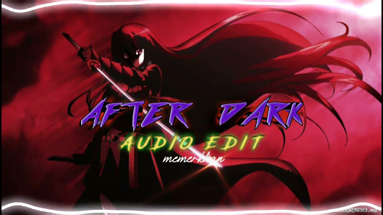 AFTER DARK [AUDIO EDIT] - YouTube Music