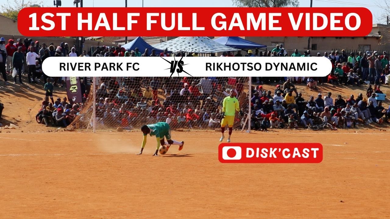 RIVER PARK 🆚 RIKHOTSO DYNAMIC AT GINOOR COMMUNITY GAMES 2024 | KASI ...