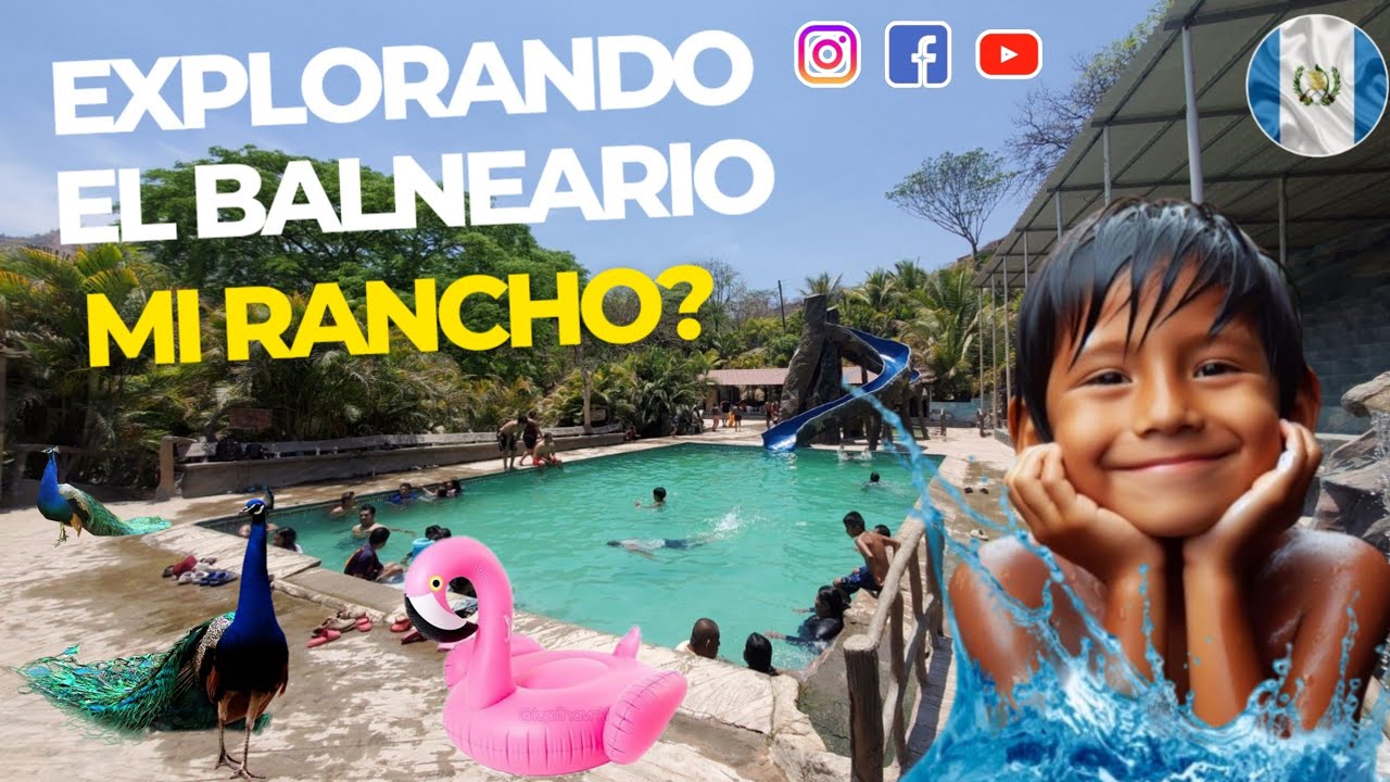 Explorando el BALNEARIO mi RANCHO - YouTube