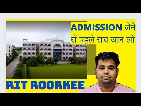RIT ROORKEE 2022| ROORKEE INSTITUTE OF TECHNOLOGY ROORKEE 2022| HONEST ...