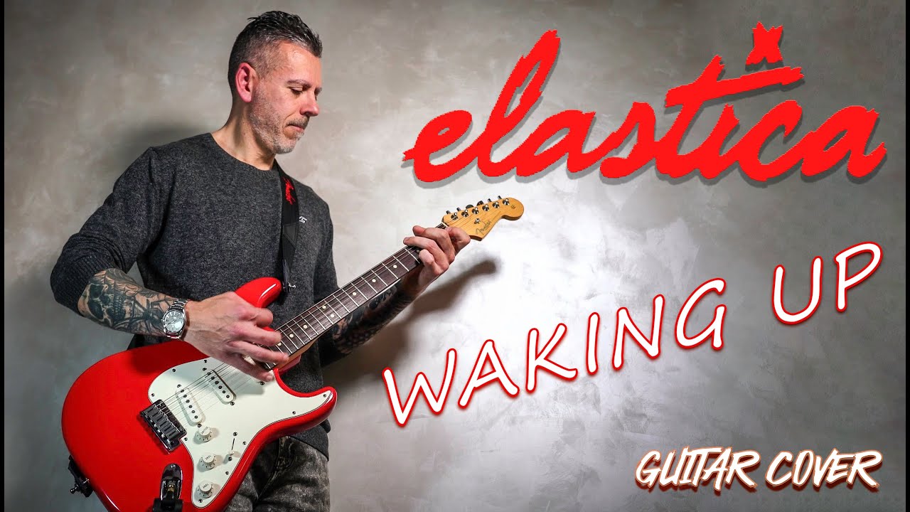 Elastica, Waking Up - Guitar Cover - YouTube
