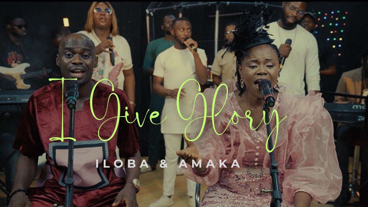 I GIVE GLORY | Iloba Azuka, Amaka Azuka | Live Recording - YouTube