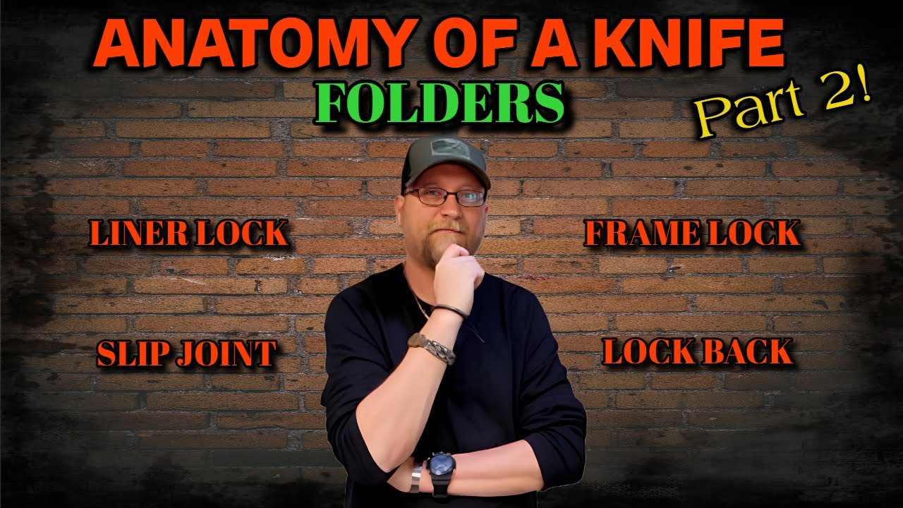 ANATOMY OF A KNIFE: FOLDERS - YouTube