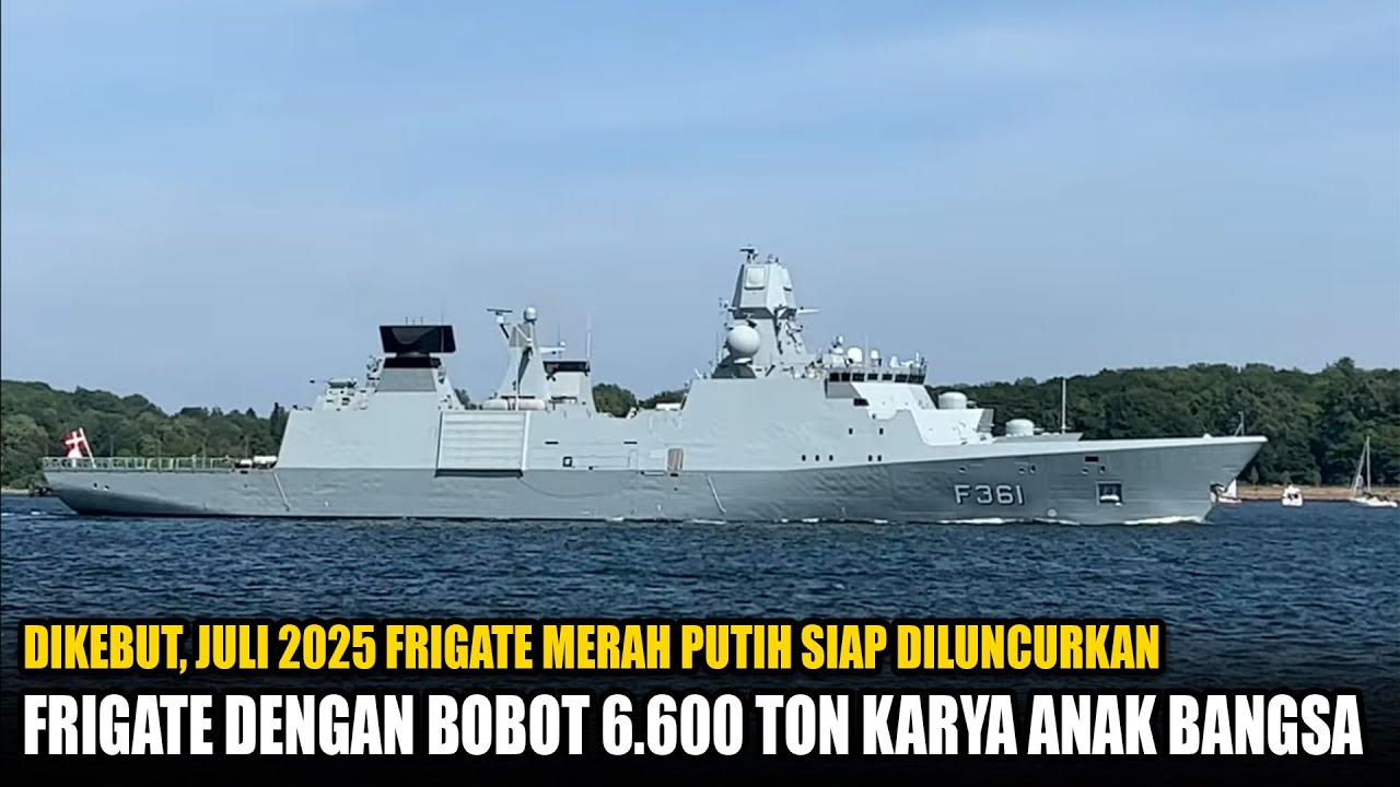 Mengejutkan Publik, Frigate Merah Putih Akan Diluncurkan Juli Tahun Ini ...