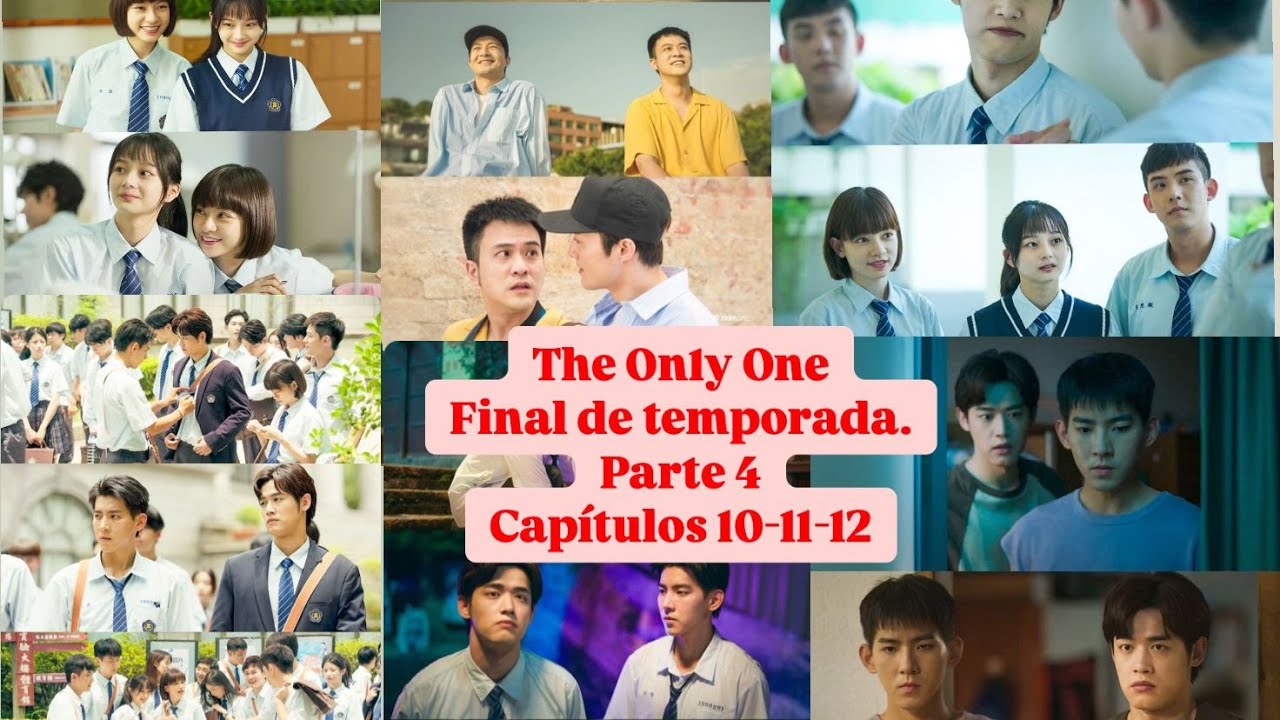 The Only One Final BL Parte 4 Resumen (Capítulos 10-11-12) - YouTube